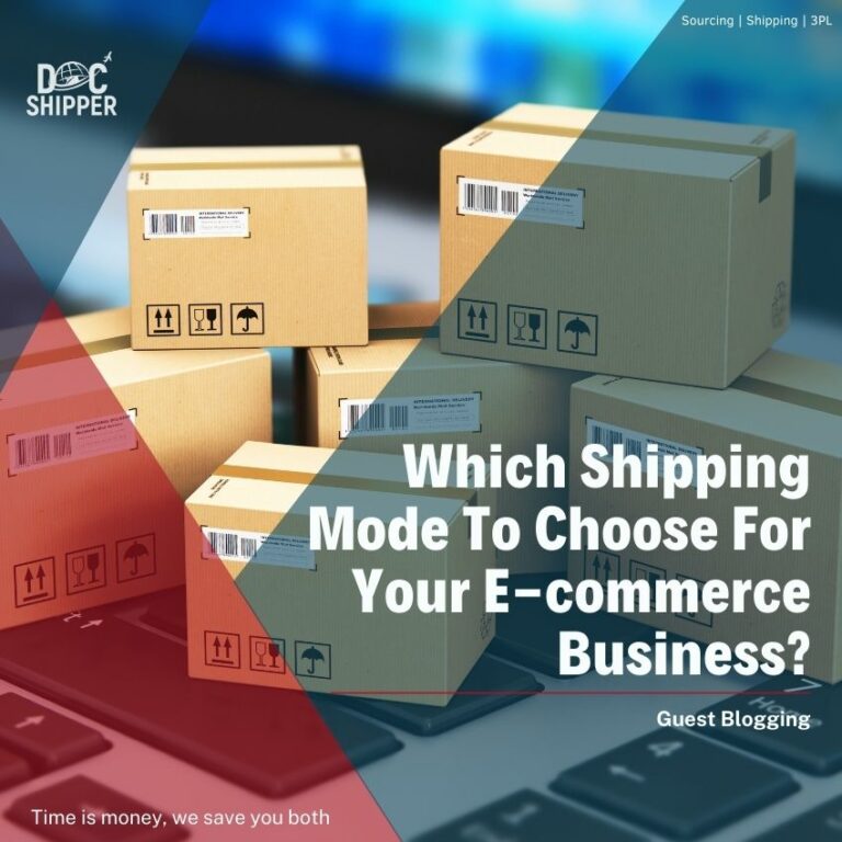 Which Shipping Mode To Choose For Your E-commerce Business? - DocShipper
