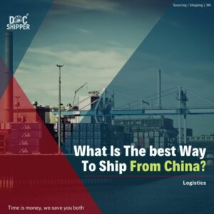 What is the best way to ship freight from China? - DocShipper