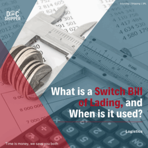What is a Switch Bill of Lading, and When is it used?