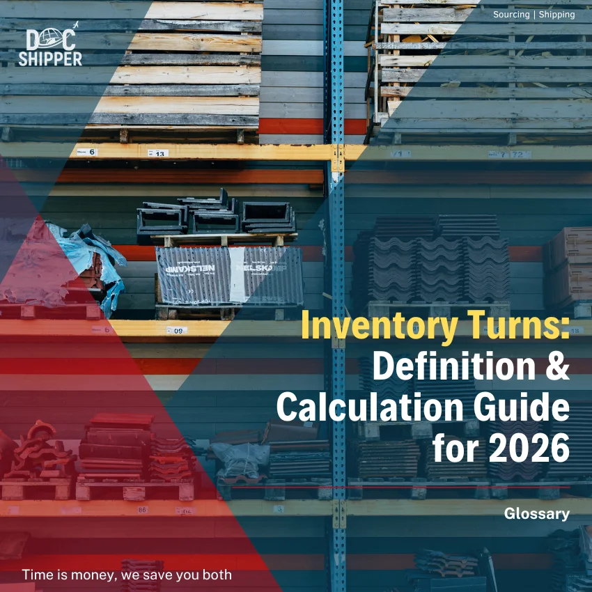Inventory Turns: Definition & Calculation Guide for 2026 | DocShipper